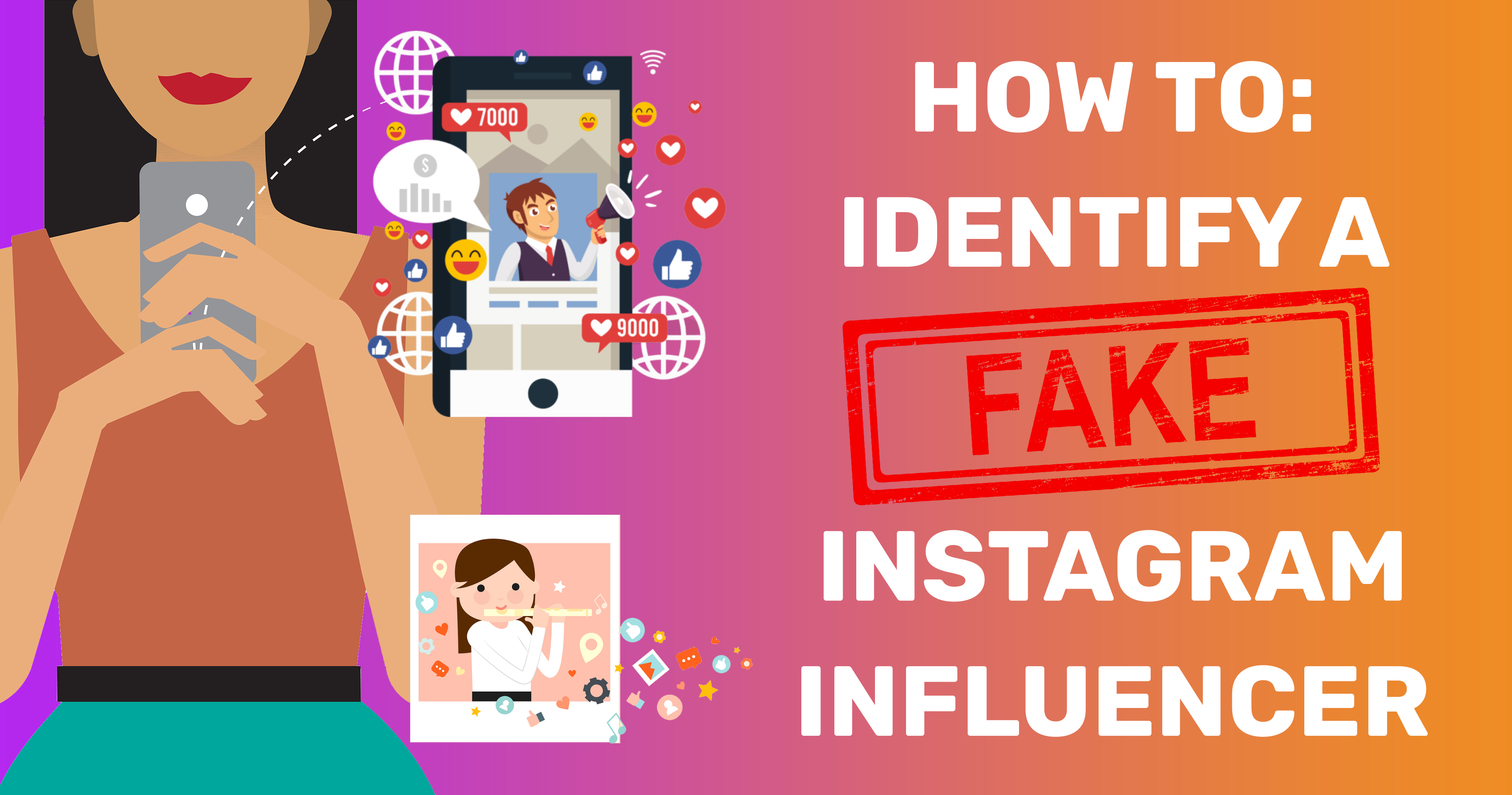 How to Identify a Fake Instagram Influencer - Ifluenz blog